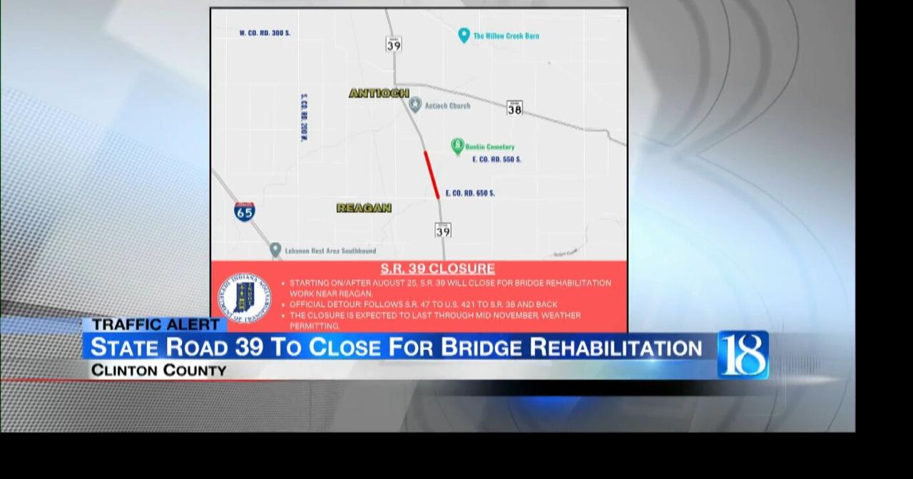 State Road 39 closed for bridge rehabilitation | News | wlfi.com