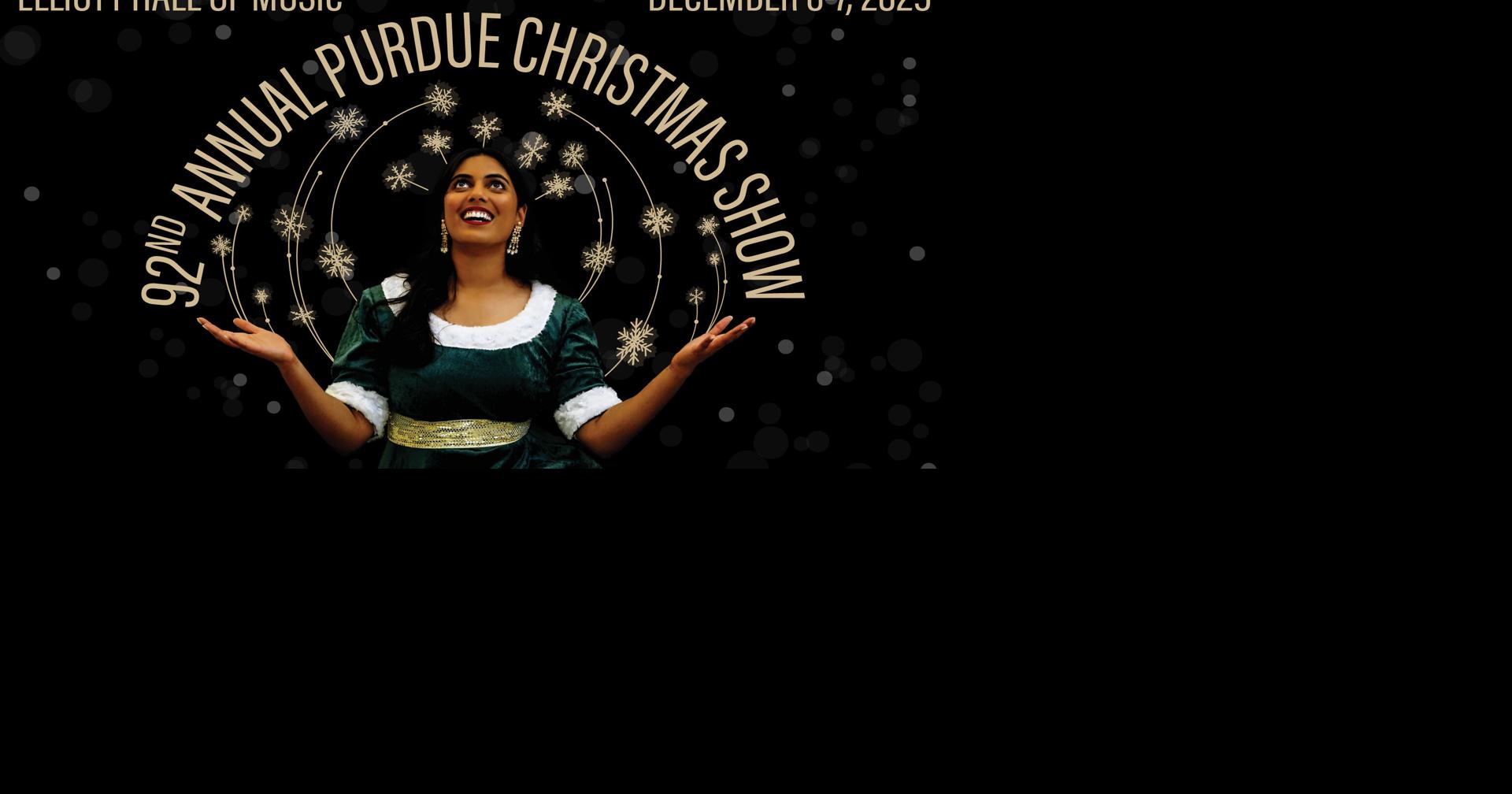 92nd Annual Purdue Christmas Show tickets on sale | Community | wlfi.com