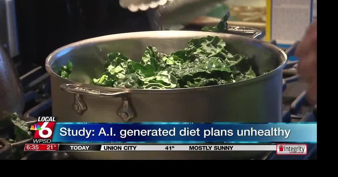 Study: AI generated diet plans unhealthy | Ott | WPSD Local 6