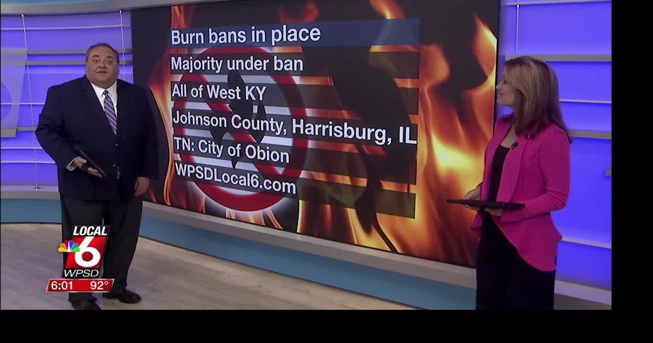 Burn bans in Illinois and Kentucky | Ott | WPSD Local 6