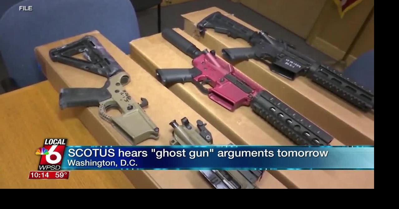 SCOTUS back in session, set to hear "ghost gun" case | News | WPSD Local 6