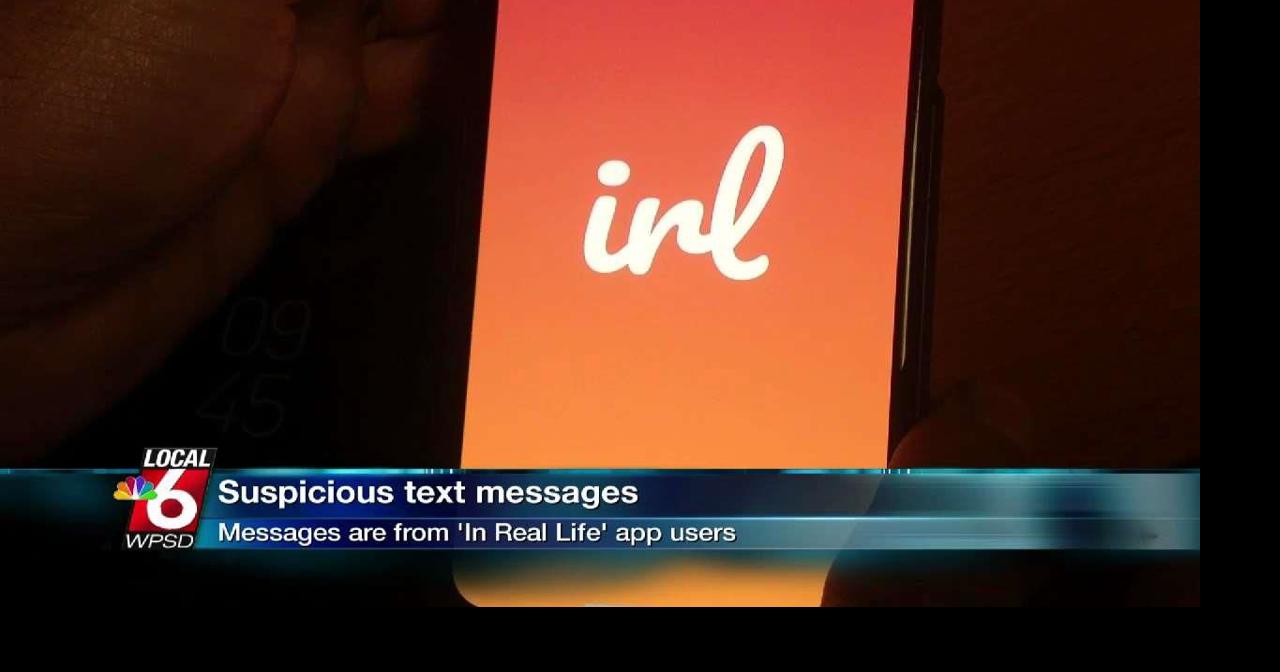 IRL app raises suspicions with text messages | News | WPSD Local 6