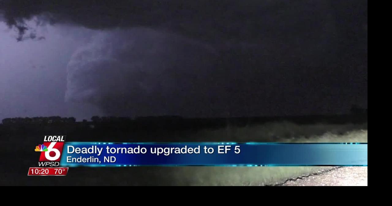 NWS upgrades deadly North Dakota tornado to EF5 | News | WPSD Local 6