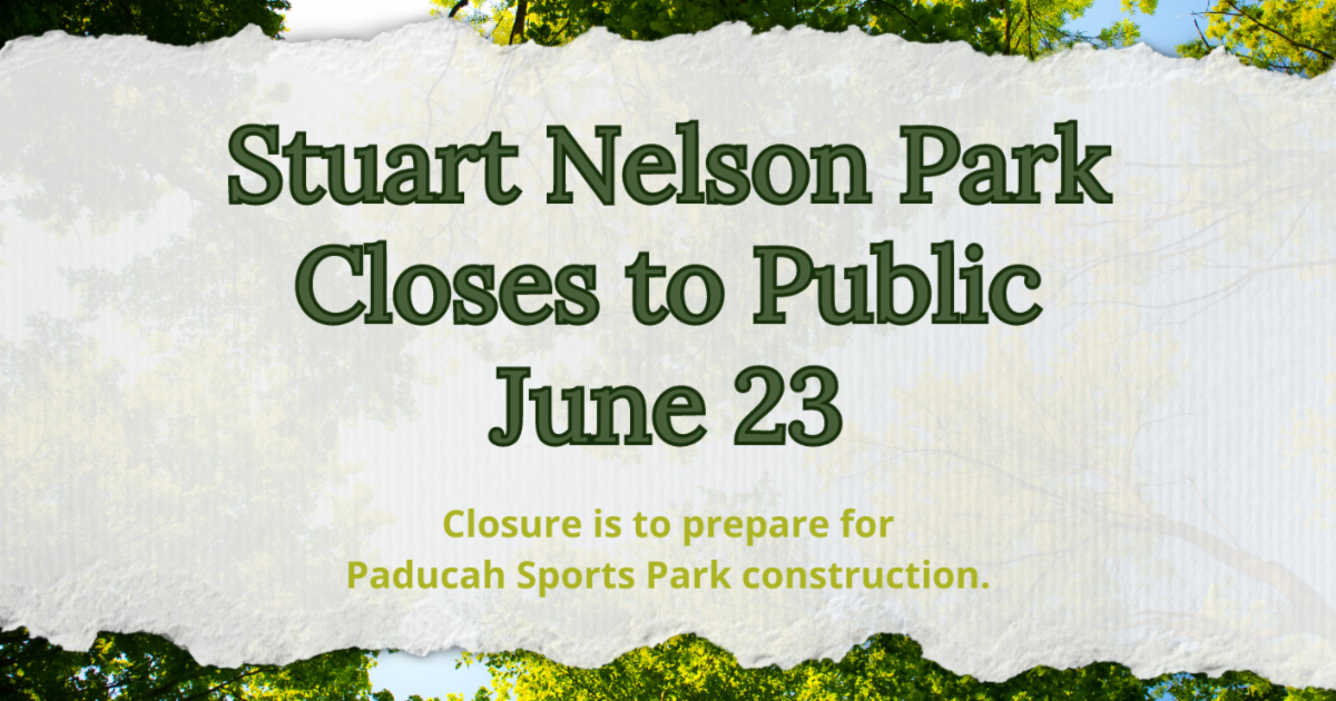 Stuart Nelson Park to close in preparation for Paducah Sports Park ...