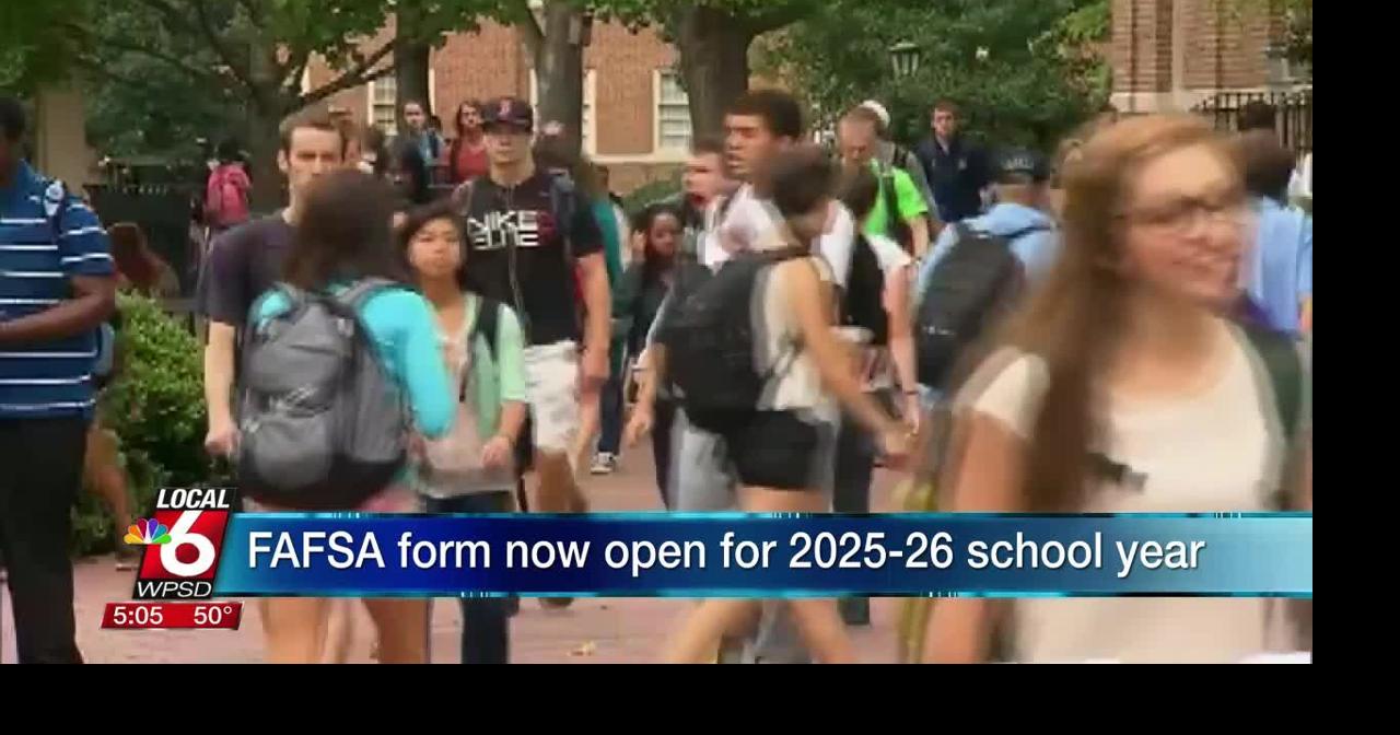 FAFSA form now open for 2025-25 school year | News | WPSD Local 6