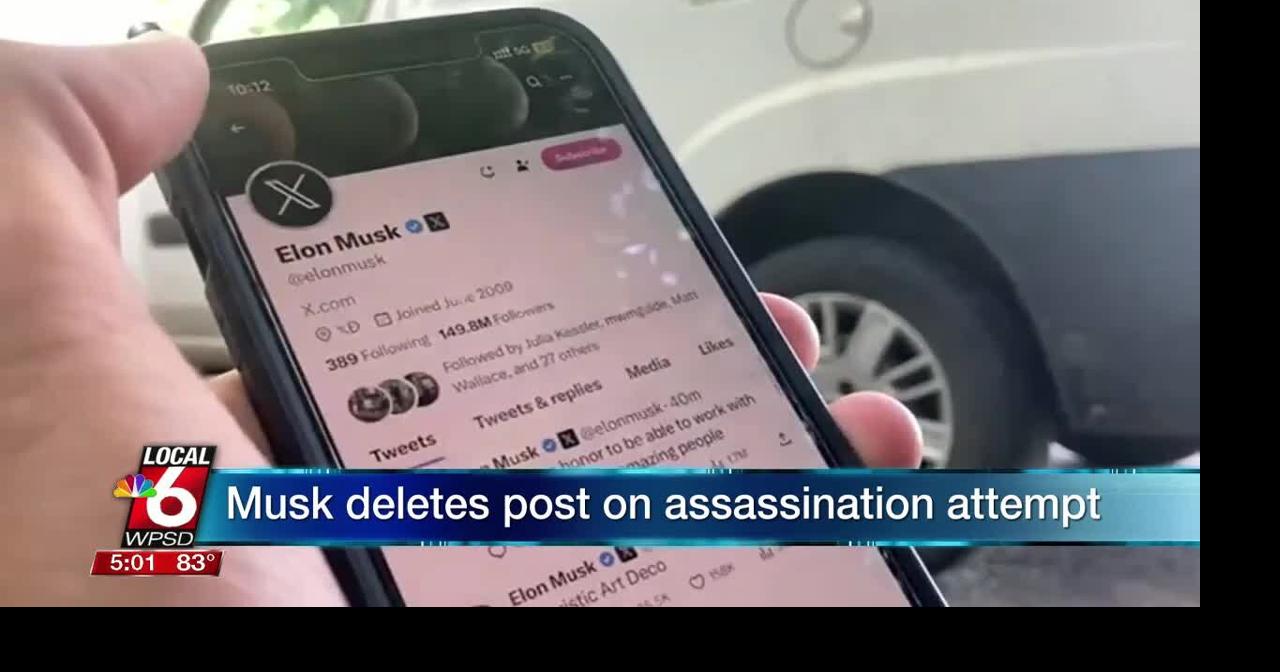 Musk deletes post on 2nd assassination attempt | News | WPSD Local 6