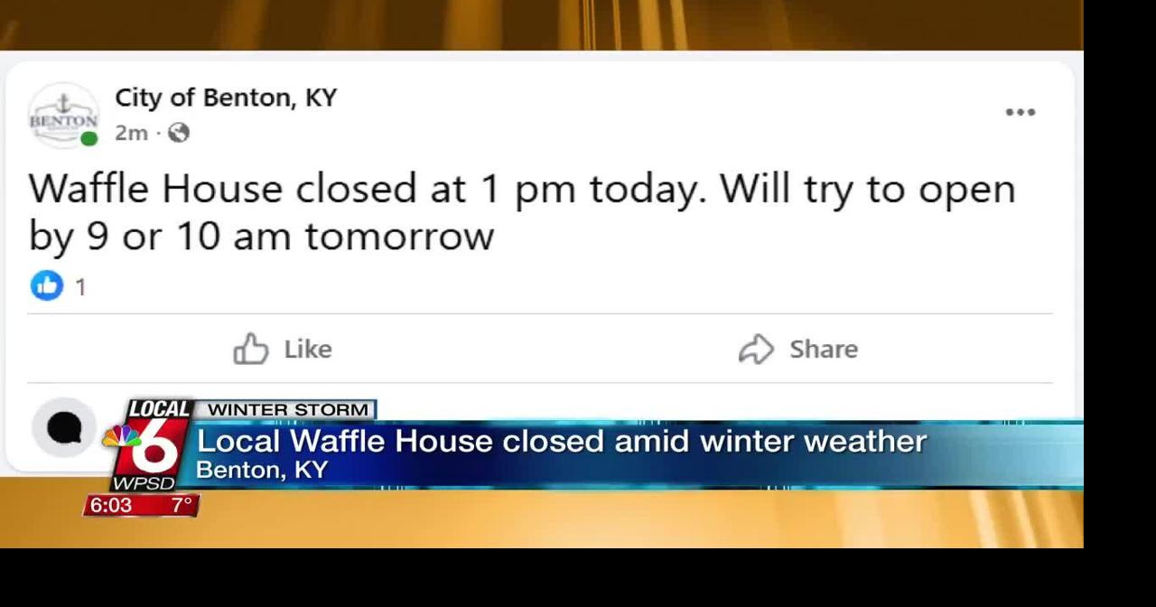 Local Waffle House closed amid winter weather | Ott | WPSD Local 6