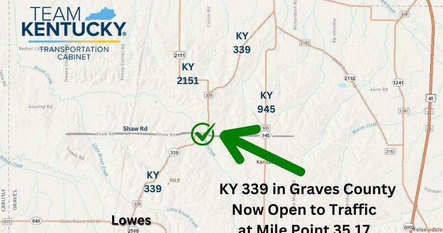 KY 339 near Shaw Road in Graves County now open to traffic, KYTC says ...