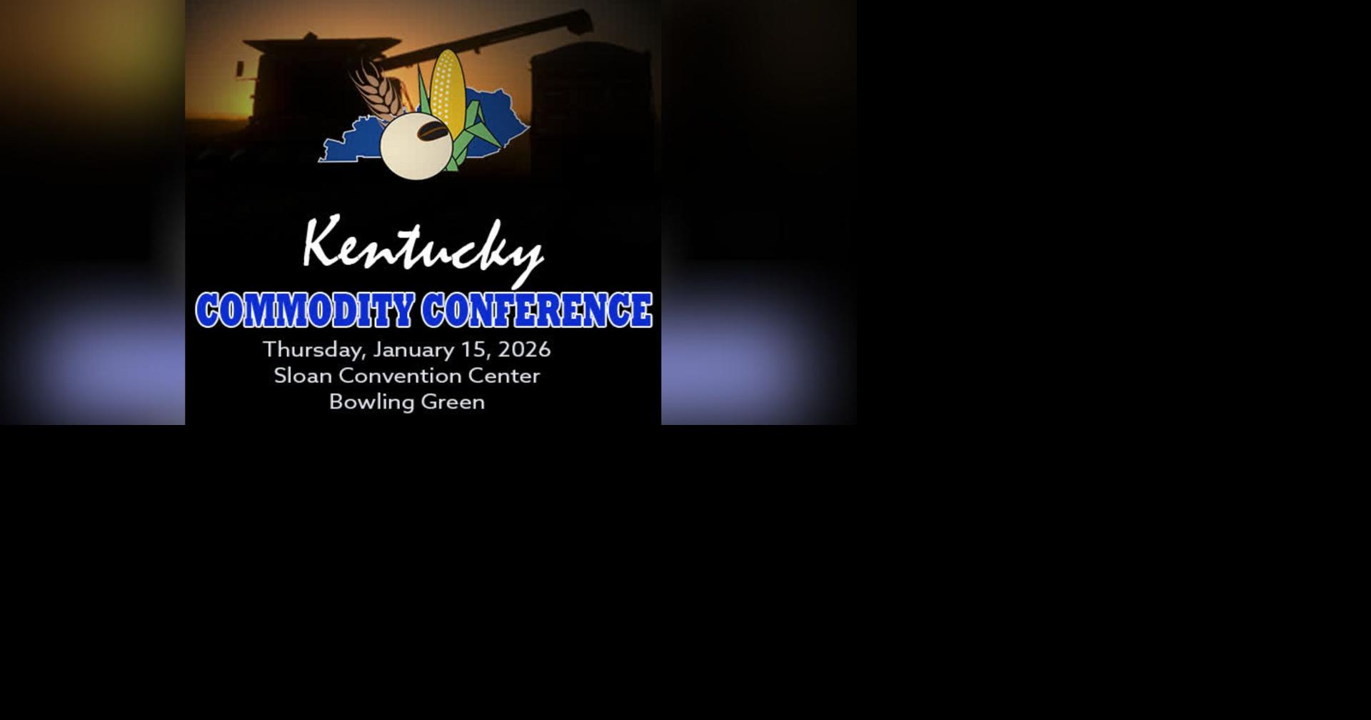 Registration is open for the 2026 Kentucky Commodity Conference | | WPSD Local 6