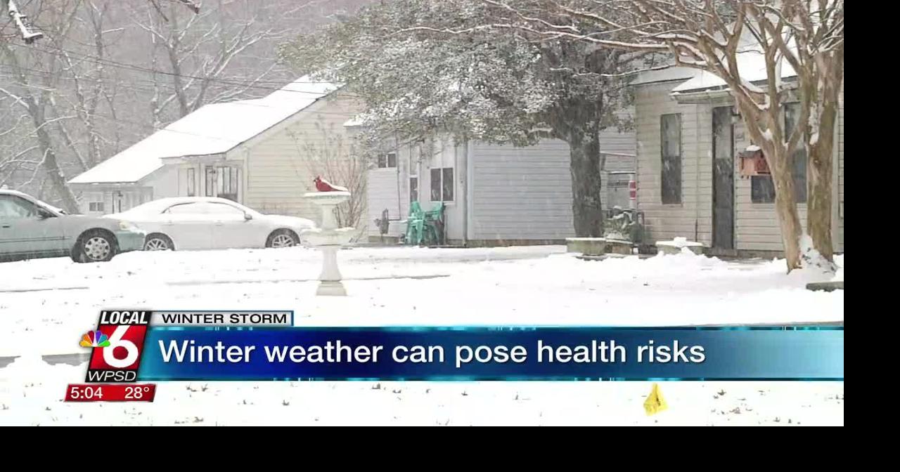 Winter weather can pose health risks | Ott | WPSD Local 6