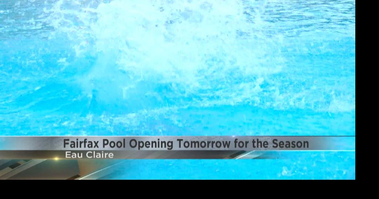 Fairfax Pool opening Thursday for the season | Video | wqow.com