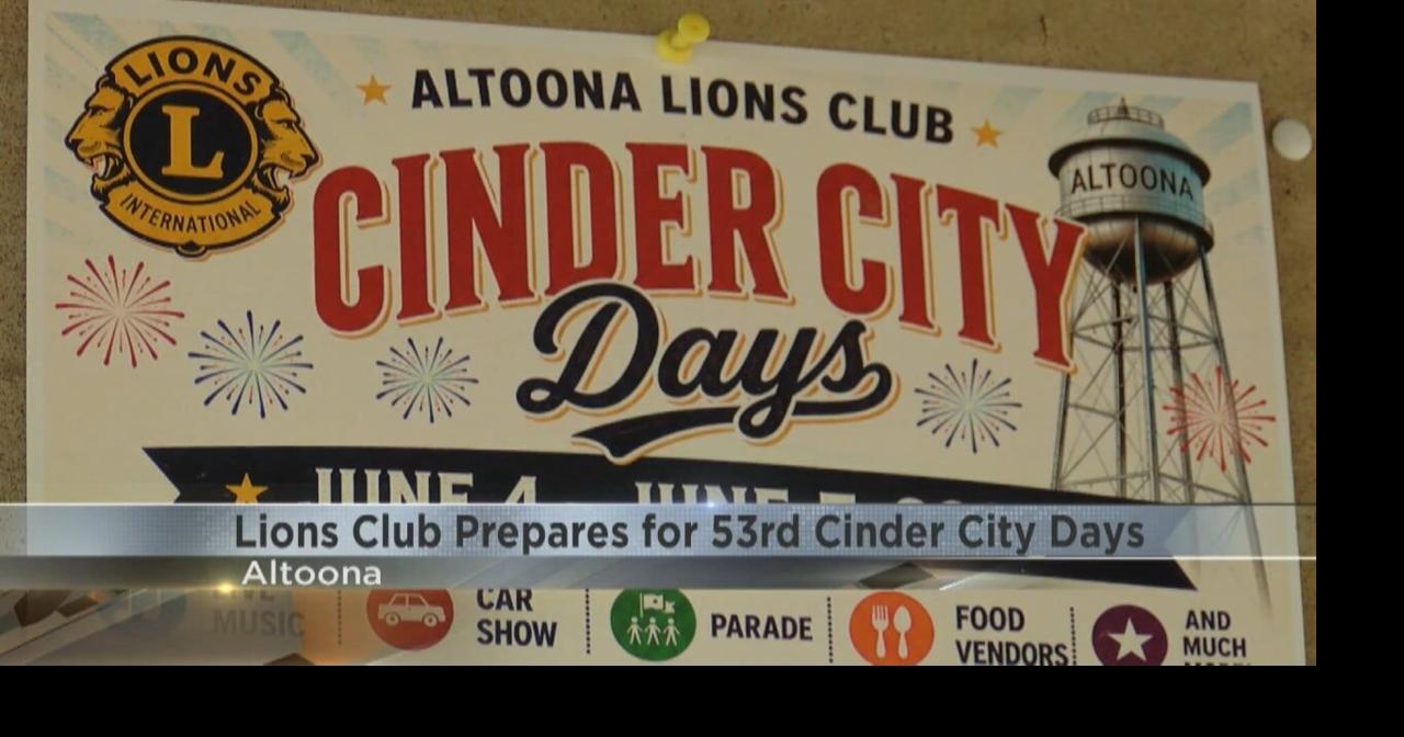 Lions Club prepares for 53rd Cinder City Days festival in Altoona ...