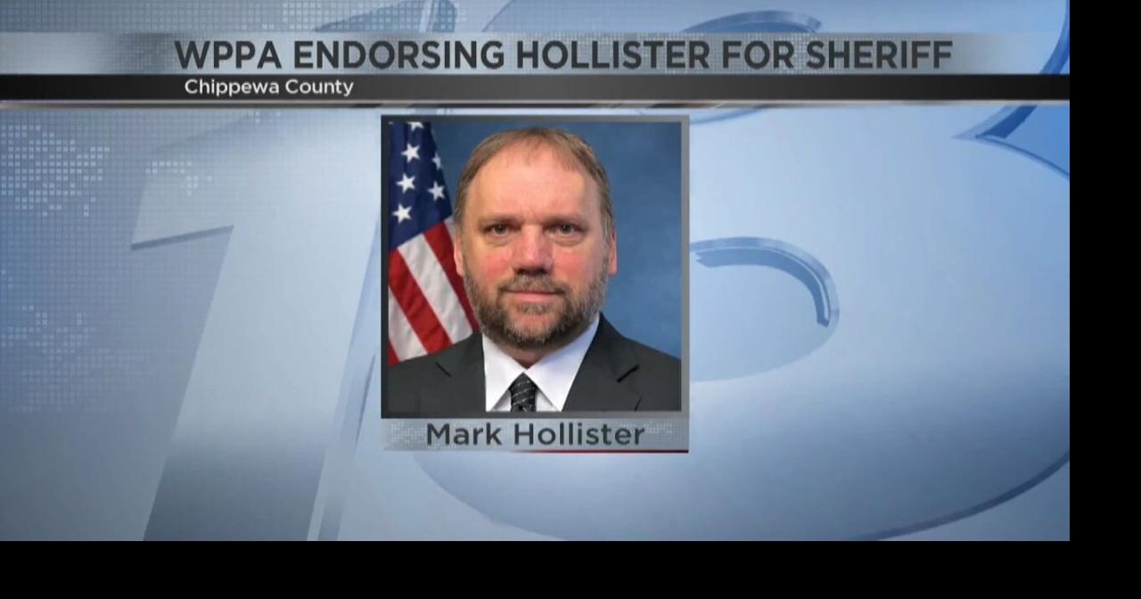 WPPA Board Endorsed Mark Hollister for Chippewa Sheriff. | Video | wqow.com