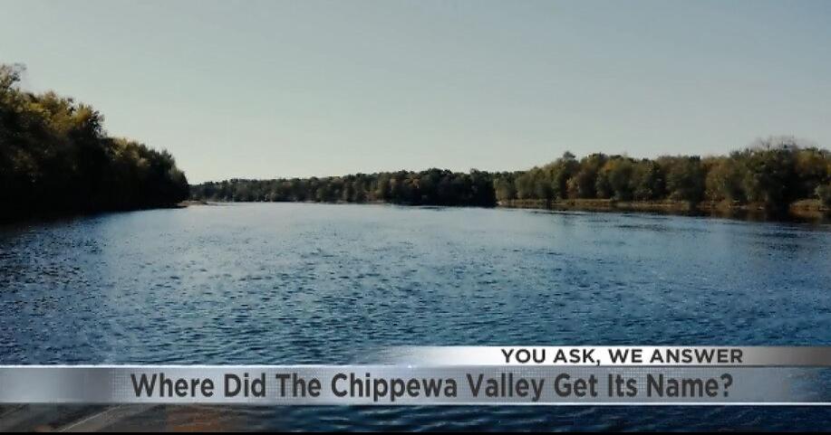 You Ask, We Answer: Where did the Chippewa Valley get its name? | News ...