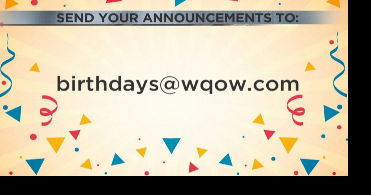Announcements - October 25th | Birthdays | wqow.com