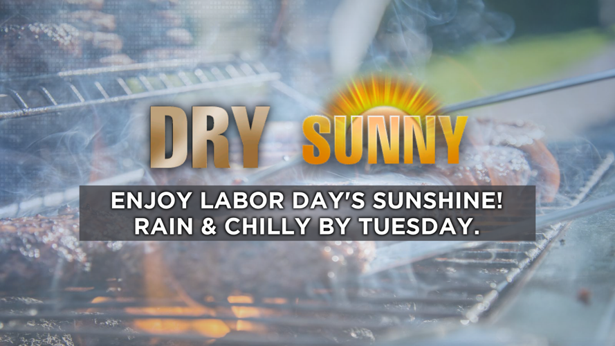 Labor Day remains dry ahead of rainy & much cooler weather | Weather ...