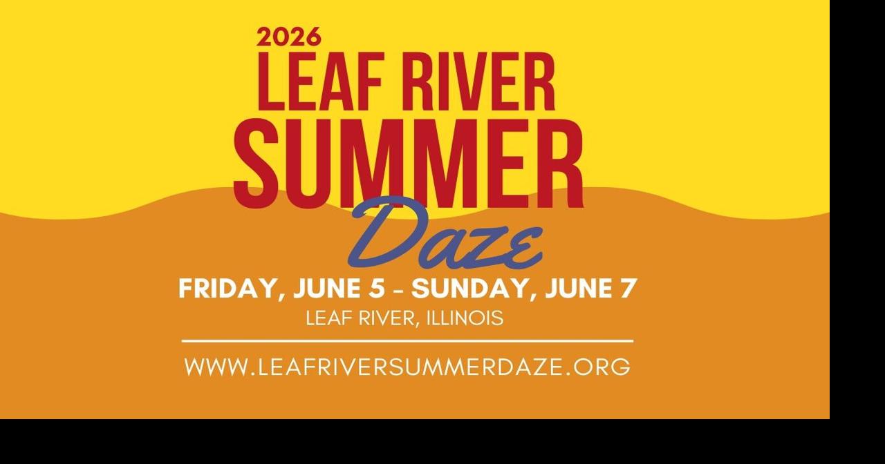 Leaf River Summer Daze returns June 5-7 | Positive Local News | wrex.com