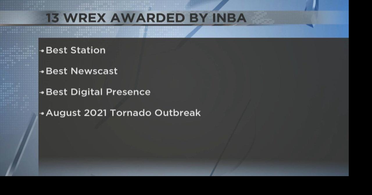 13 WREX Awarded By INBA | Video | wrex.com