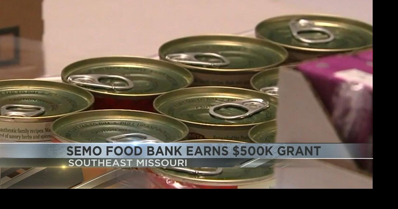 SEMO Food Bank earns $500K grant to help Pemiscot County | News ...
