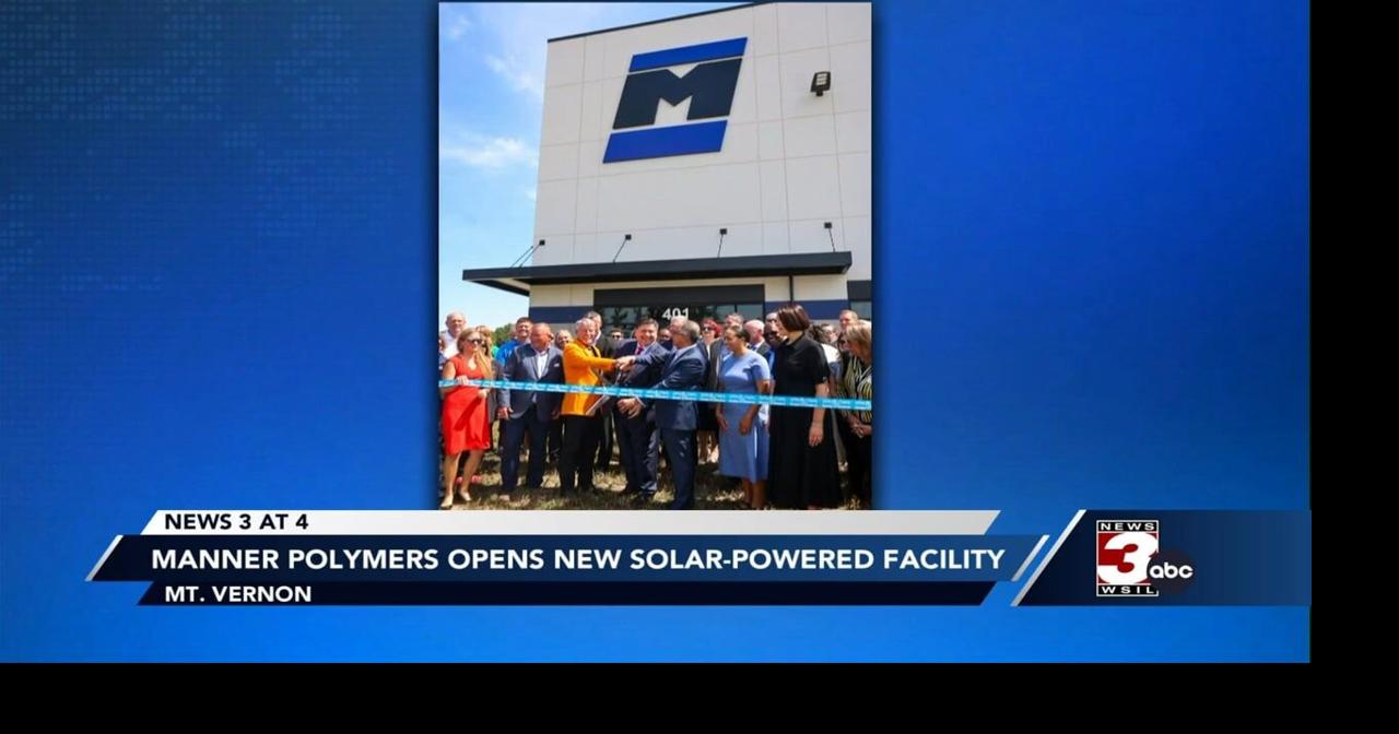 Manner Polymers opens new solar powered facility | Video | wsiltv.com