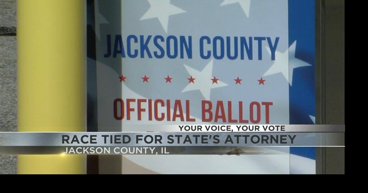 Candidates are currently tied for Jackson County State's Attorney ...