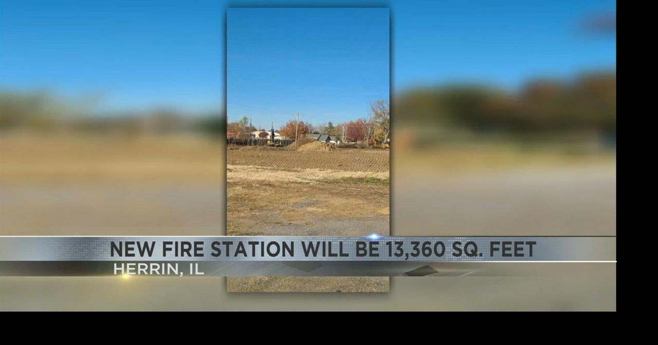 New Herrin Fire Station to be more than a 13,000 square foot building ...