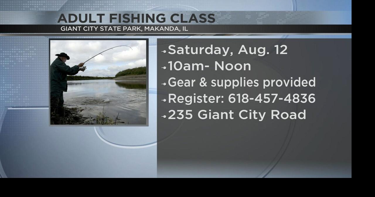 Adult Fishing Class Coming to Giant City State Park | Video | wsiltv.com
