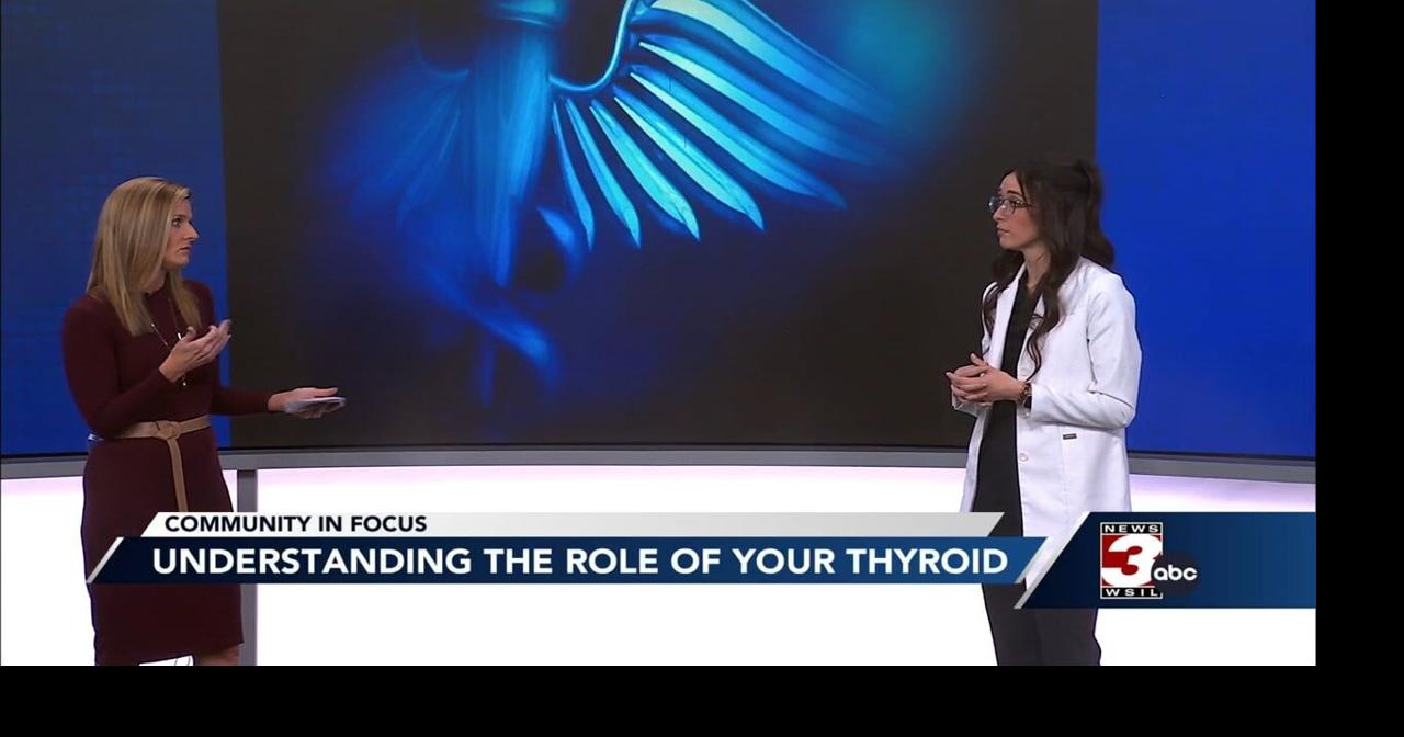 Community in Focus: Understanding the Role of Your Thyroid | Community ...