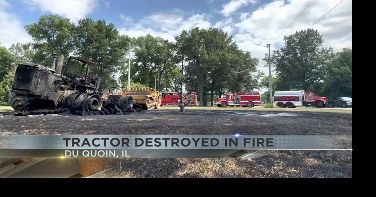 Tractor destroyed in fire in Du Quoin | Video | wsiltv.com