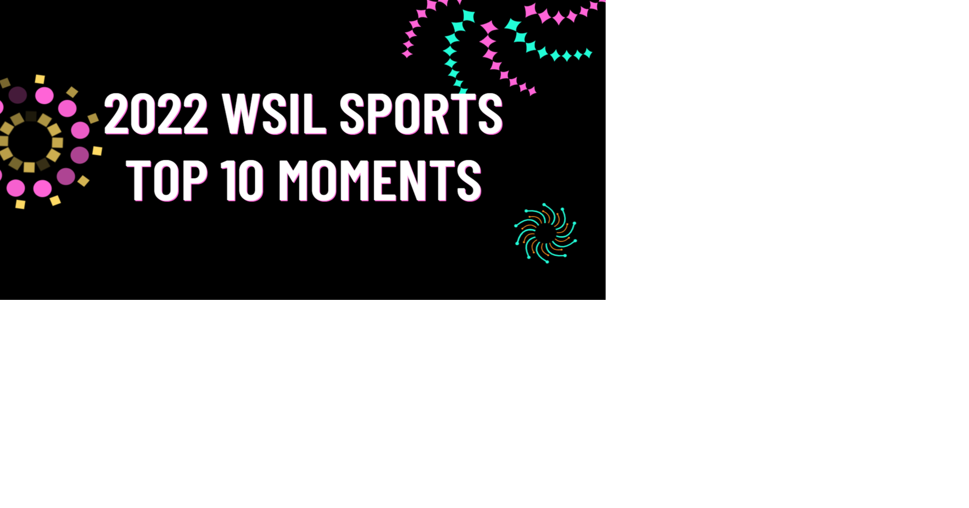 WSIL Top Five College Sports Moments of 2022 | Sports | wsiltv.com