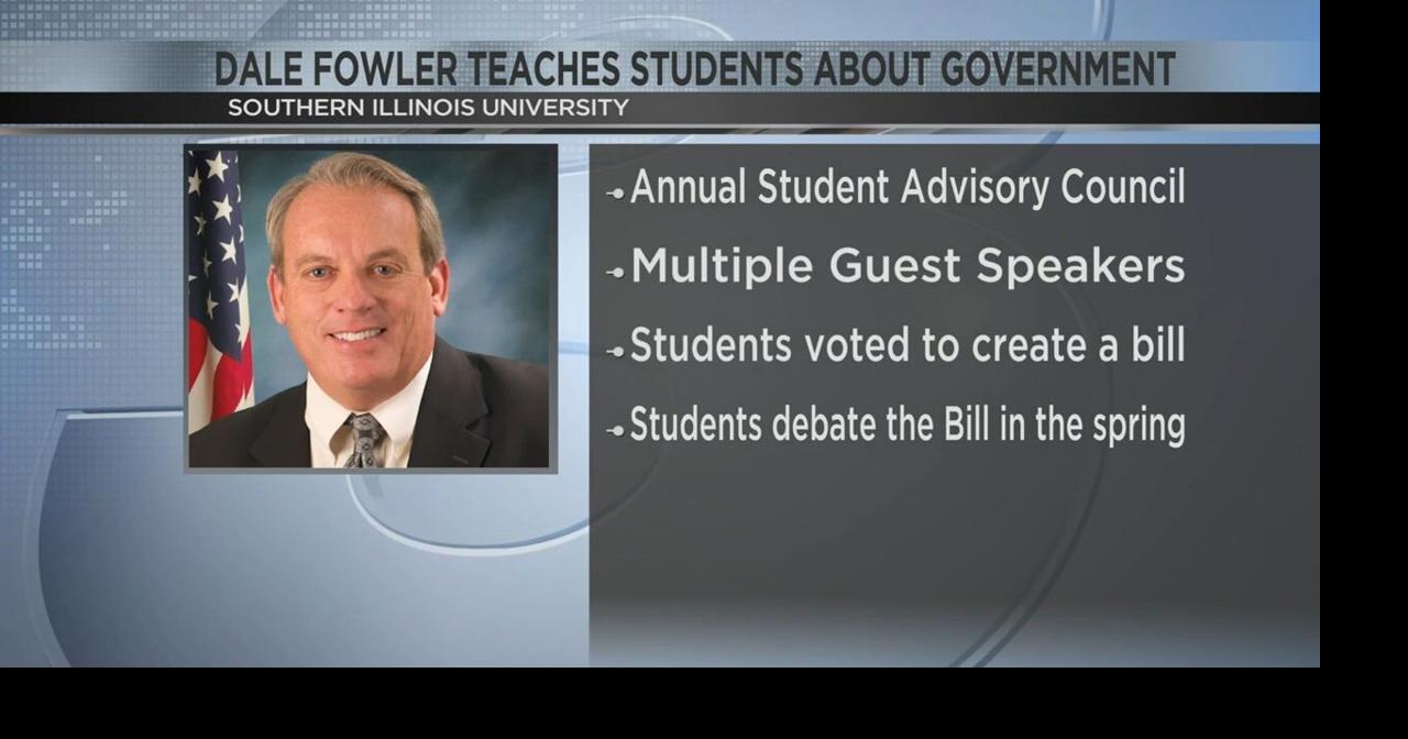 State Senator Dale Fowler teaches students about government at SIU ...