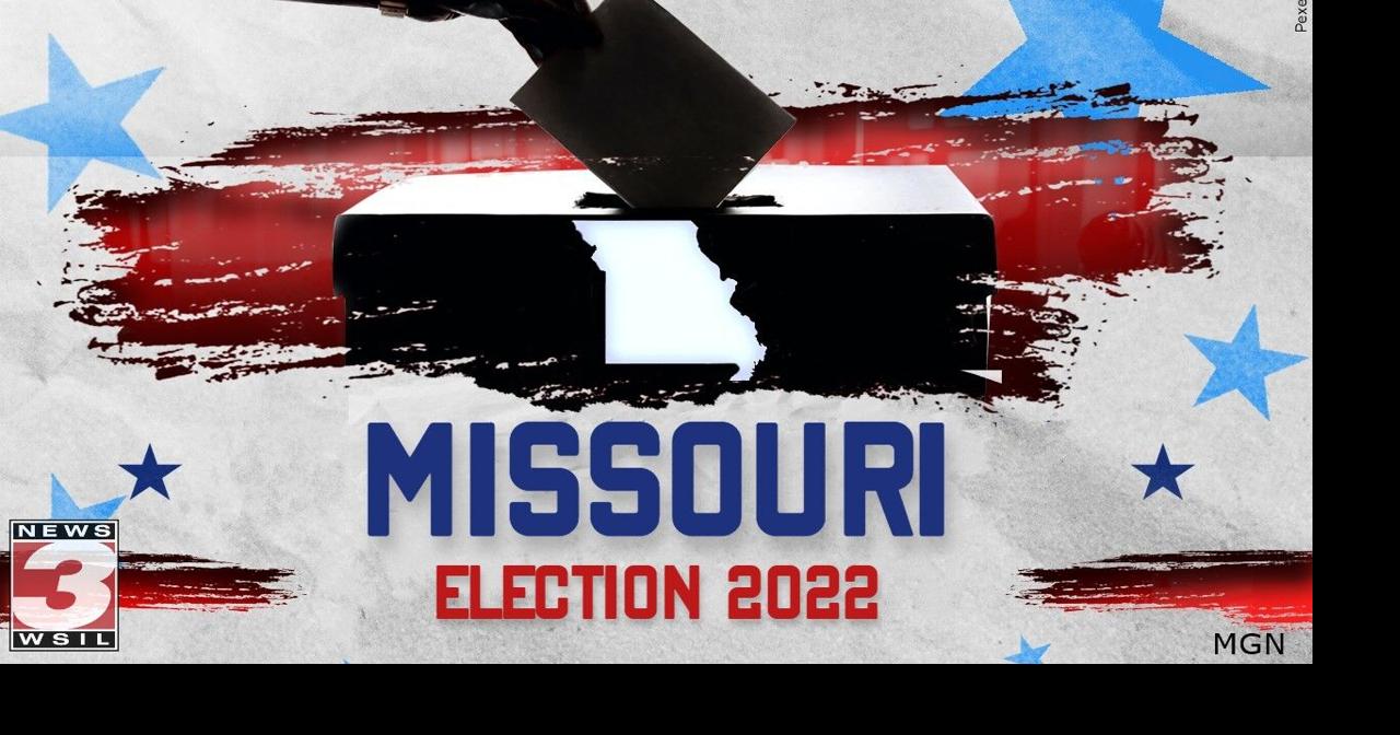 2022 Election: Complete guide for Missouri voters | Missouri | wsiltv.com
