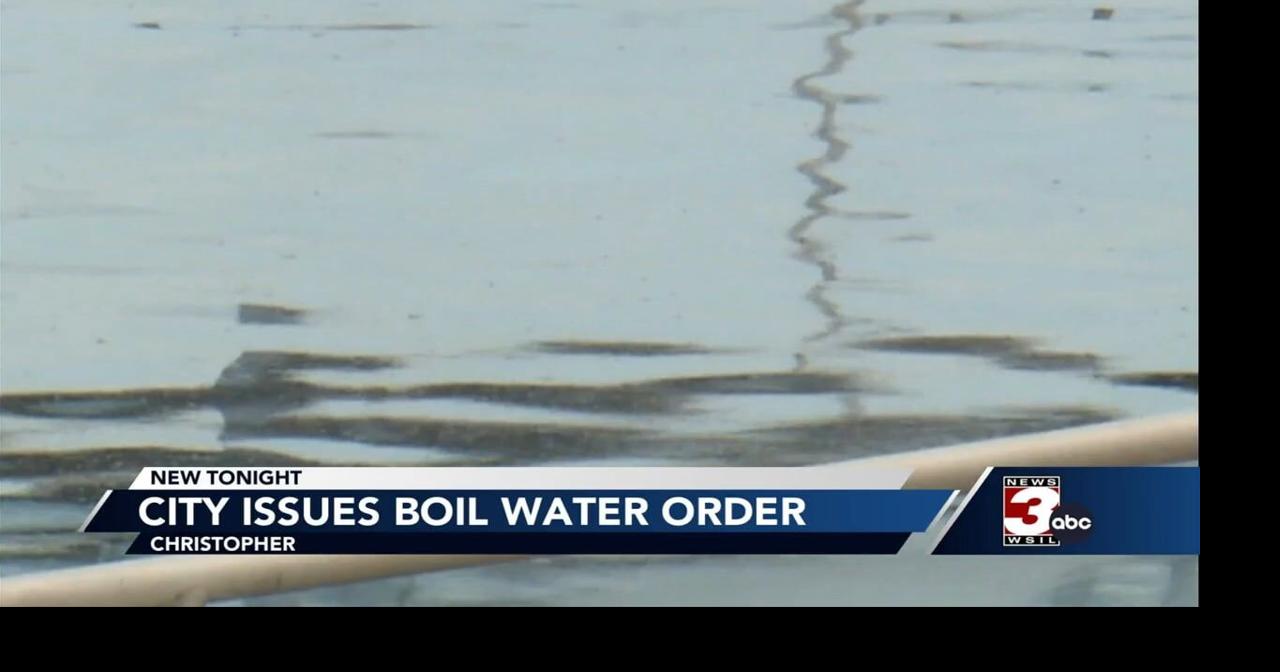 City of Christopher issued boil water order after repairs made | Video ...