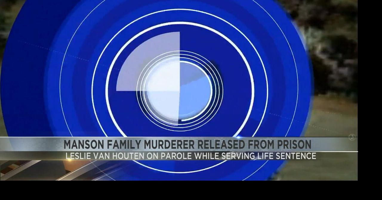 Manson family murderer released from prison | Video | wsiltv.com