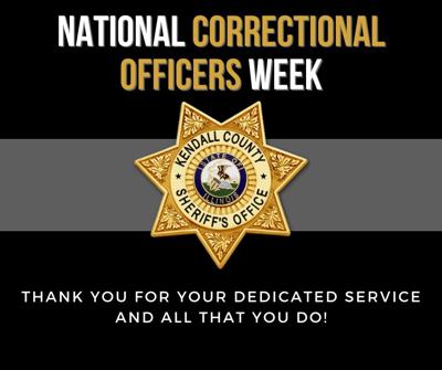 Kendall County Sheriff's Office recognizes National Correctional ...