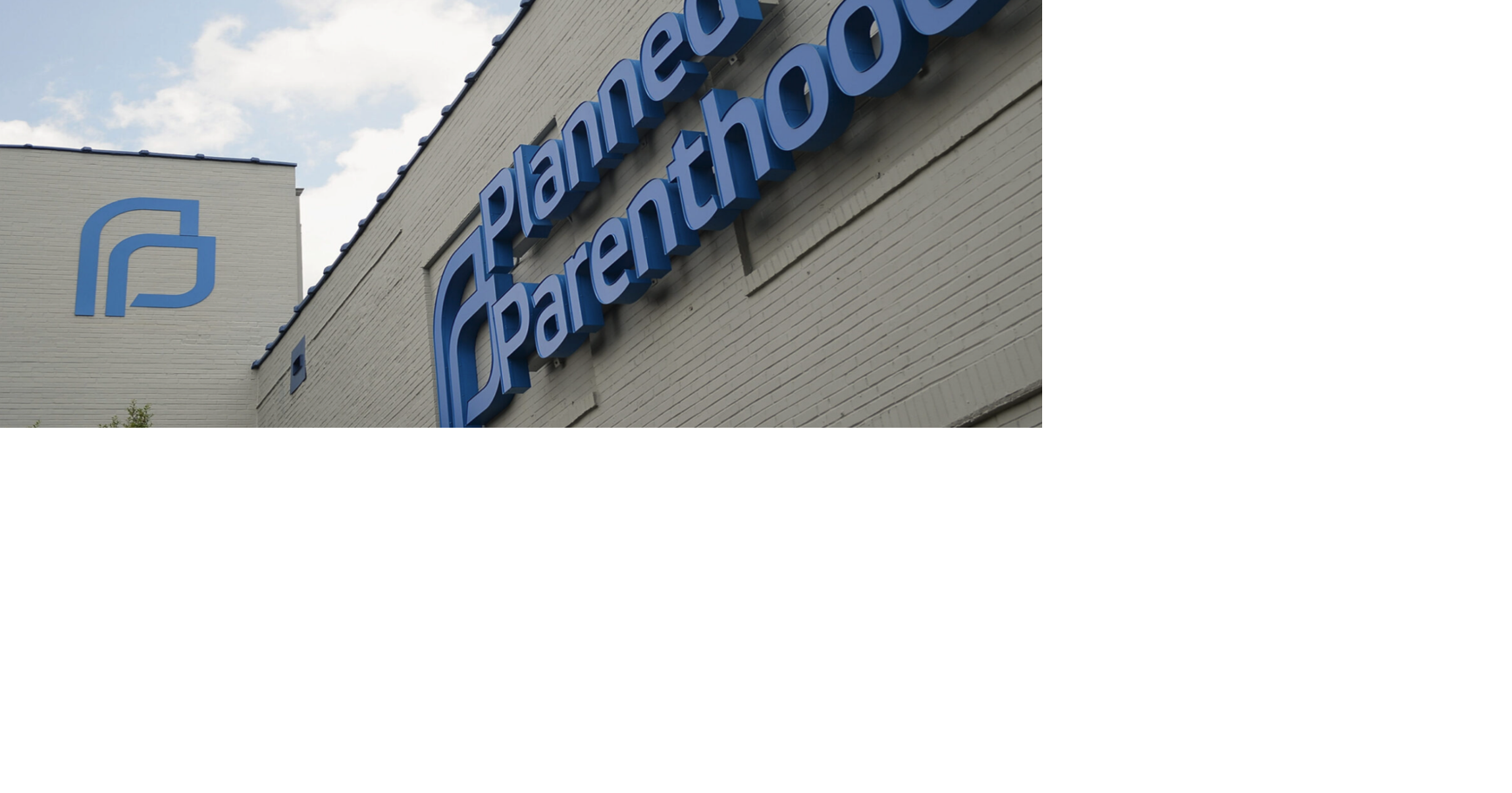 Planned Parenthood role as Indiana Medicaid provider at risk as AG ...