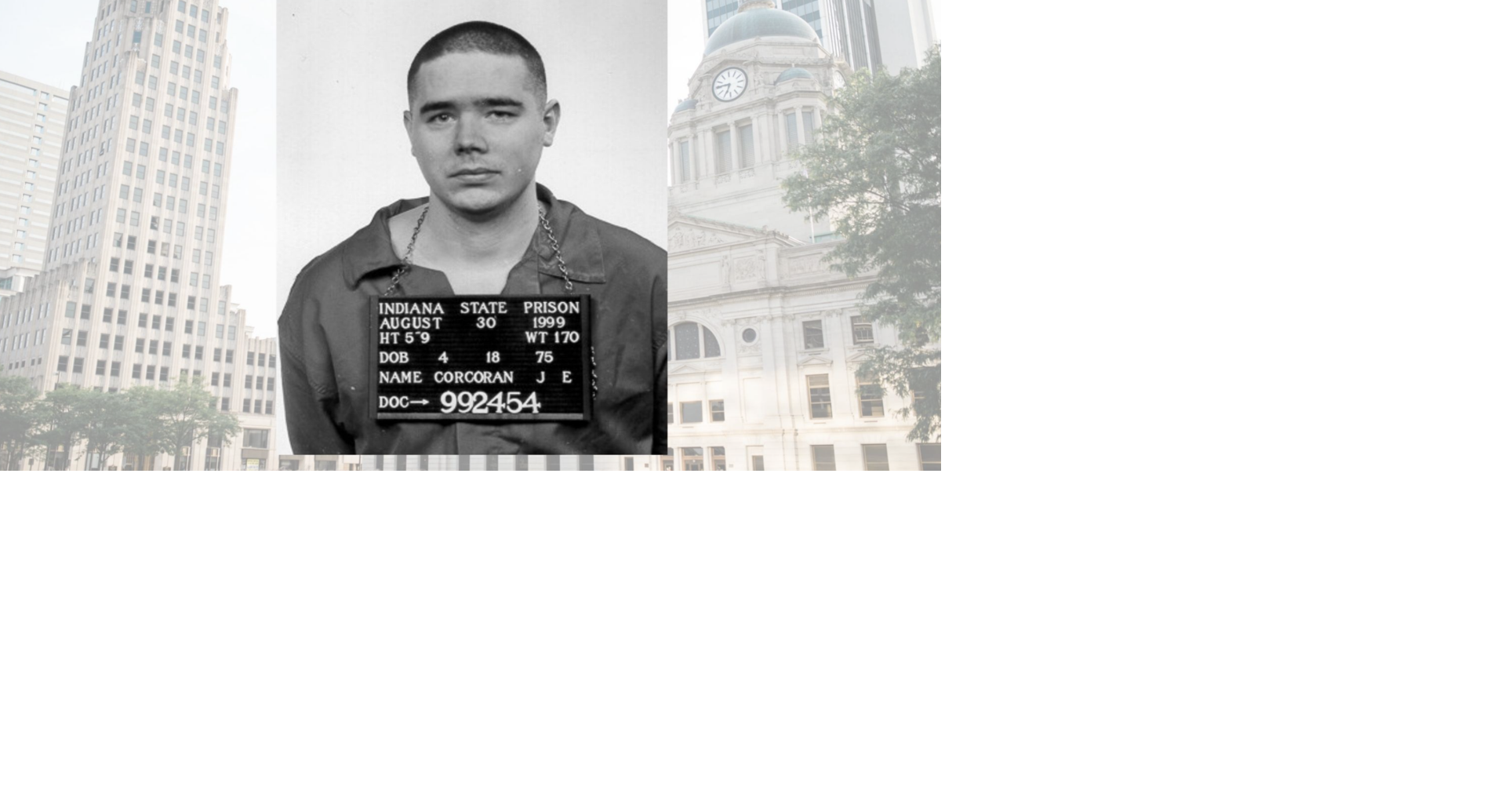 Indiana death row inmate Jospeh Corcoran files to reopen appeal window ...