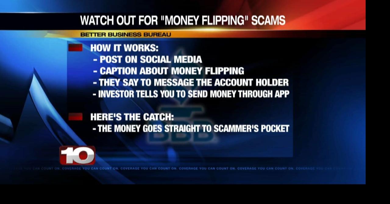 Better Business Bureau warns about "Money Flipping" scams | News ...