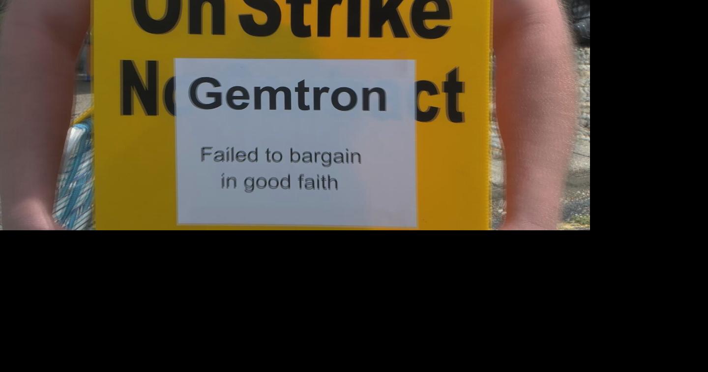 Gemtron employees' in Vincennes on strike after negotiations turn sour ...