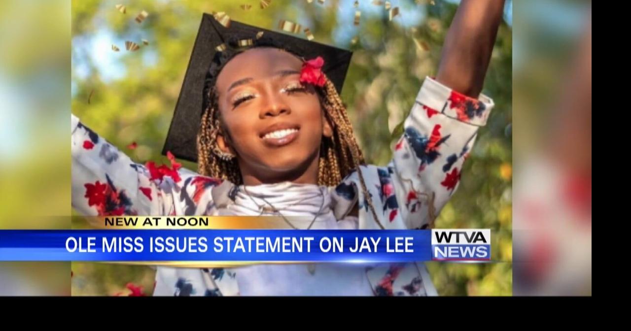 Ole Miss issues statement on death of former student Jimmie 'Jay' Lee | Video | wtva.com