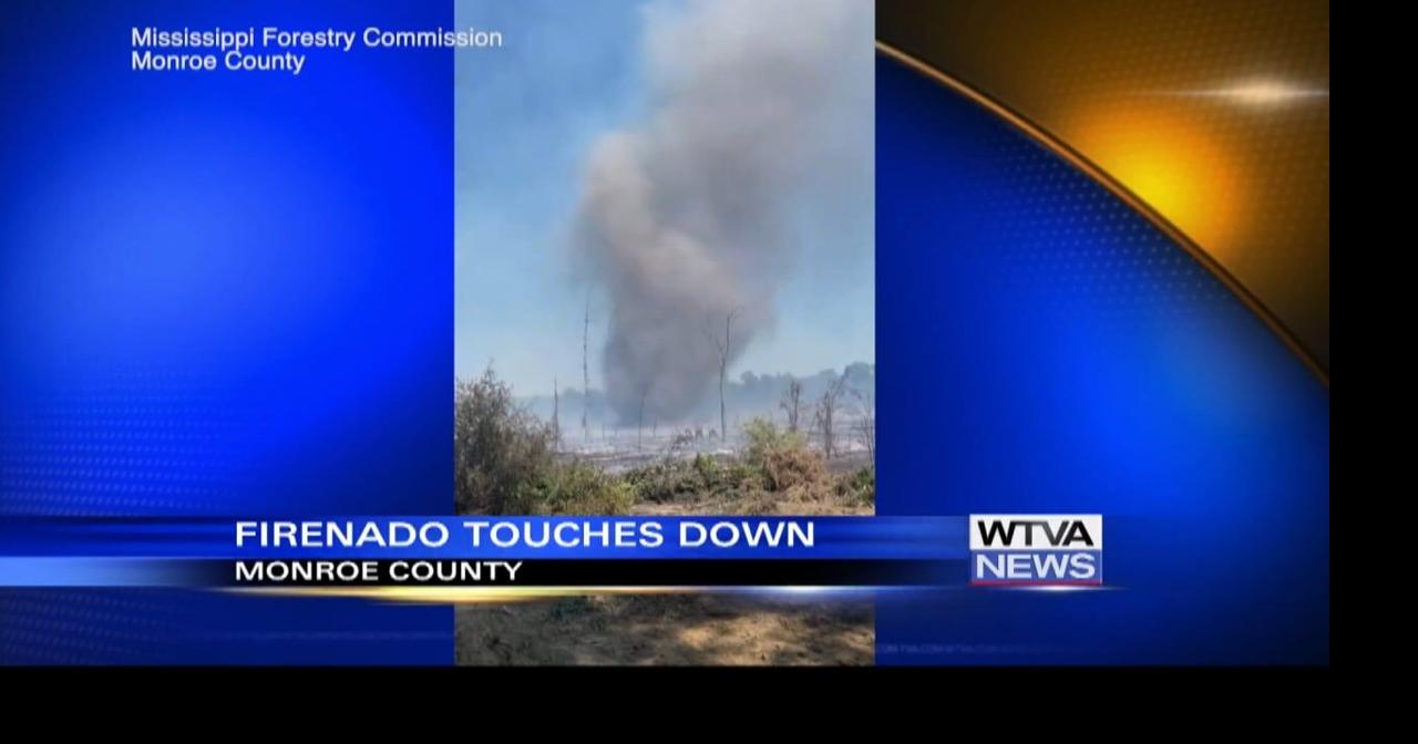 Firenado captured on camera in Monroe County | Video | wtva.com