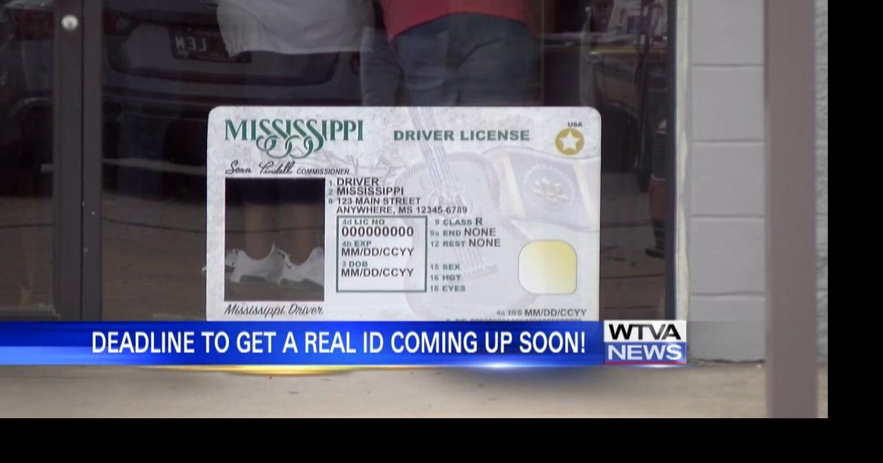 Mississippi REAL ID deadline fast approaching | News | wtva.com