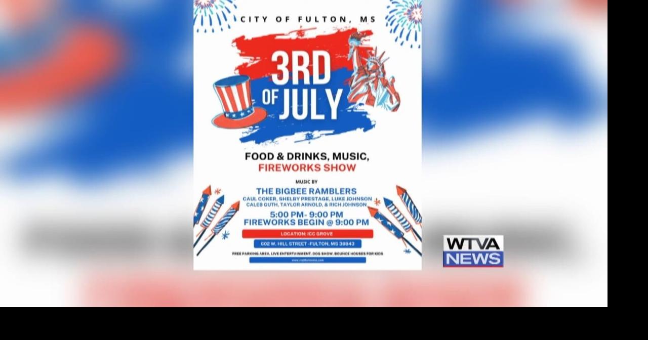 Interview: Fulton hosting Independence Day celebration on July 3 | Video | wtva.com