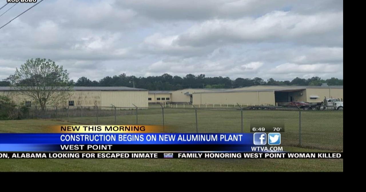 Construction begins on new aluminum plant in West Point | Video | wtva.com