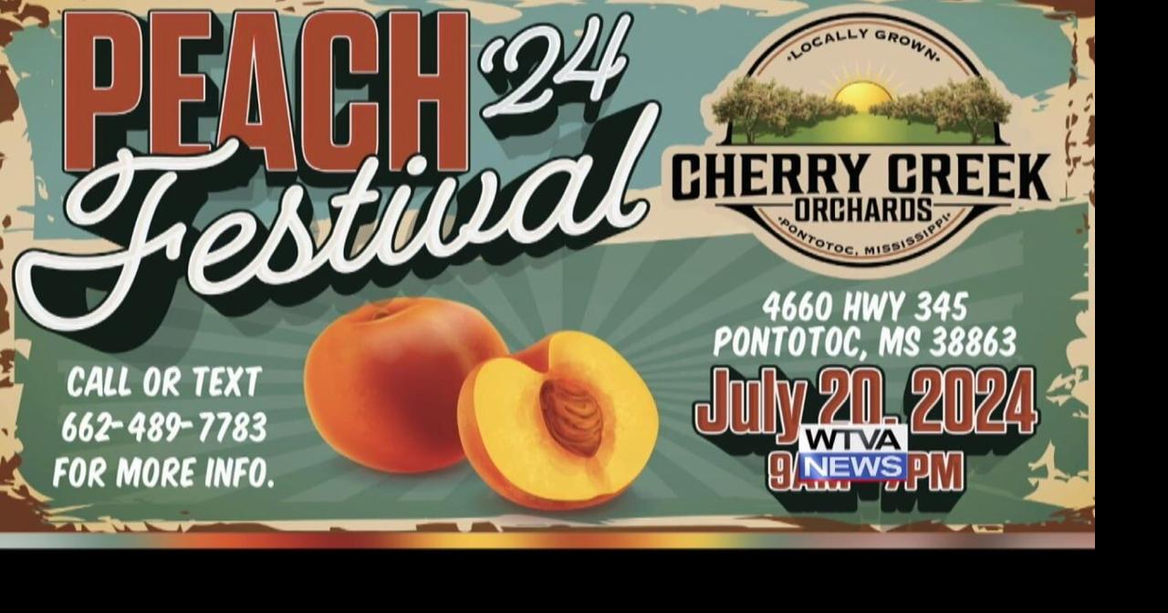 Interview: Cherry Creek Orchards hosting peach festival in Pontotoc ...