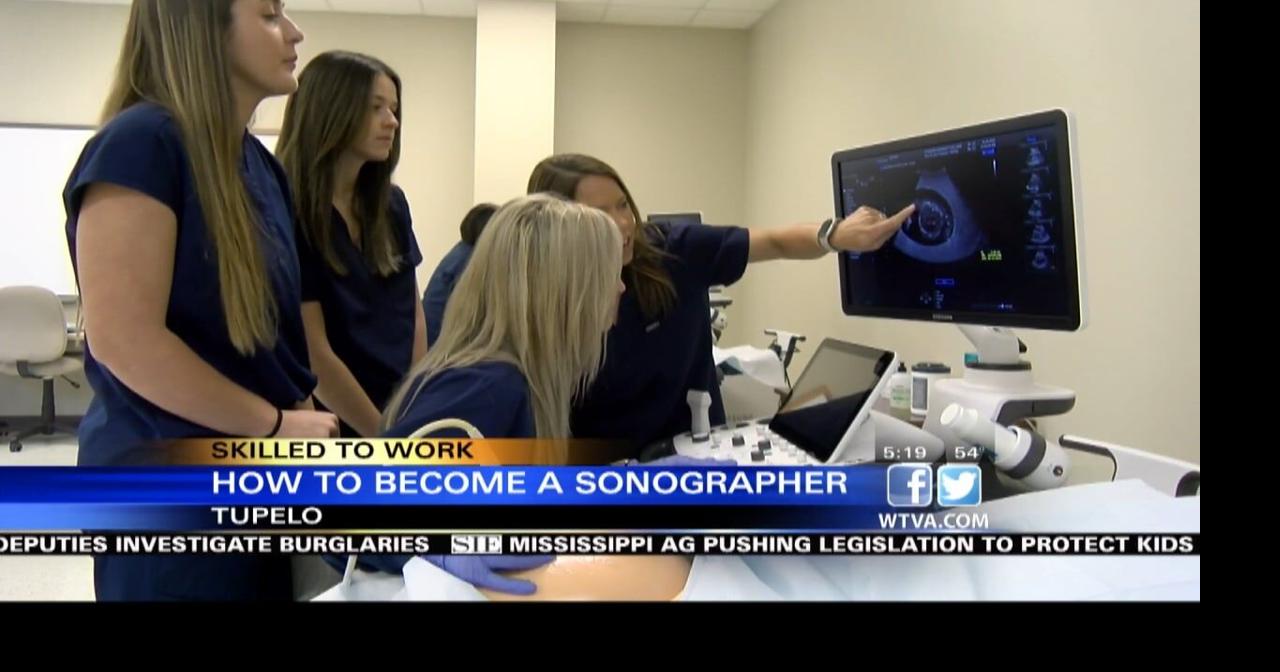 Skilled to Work: How to become a sonographer | Skilled To Work | wtva.com