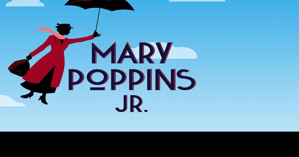 Alban names 'Mary Poppins Jr.' cast | Metro Kanawha | wvgazettemail.com