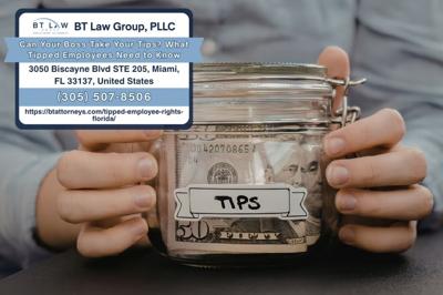 Miami Employment Attorney Jason D. Berkowitz Explains Tip Rights and ...