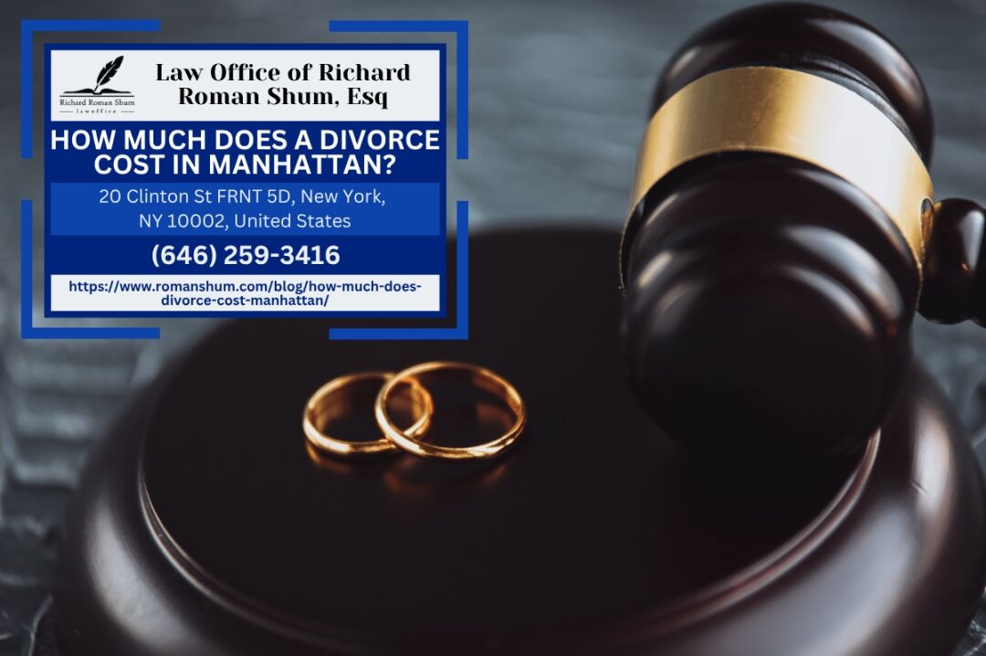 Manhattan Divorce Attorney Richard Roman Shum Explains the Cost of ...