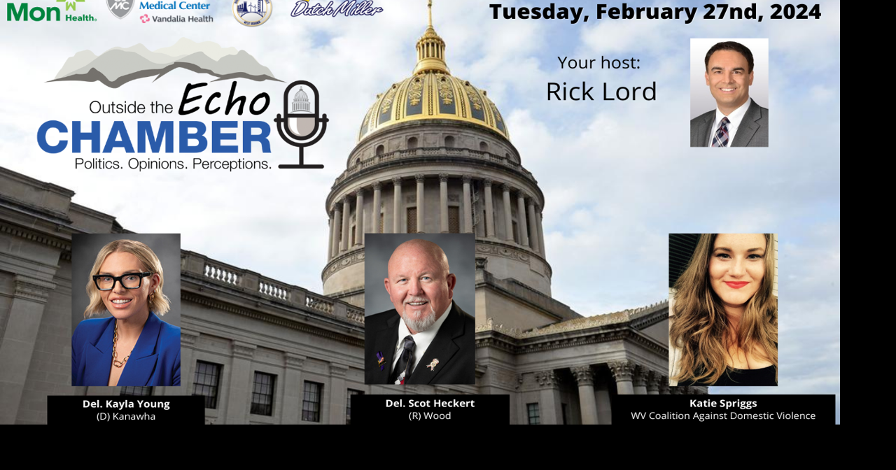 Outside the Echo Chamber: Del. Scot Heckert, Del. Kayla Young and Katie ...